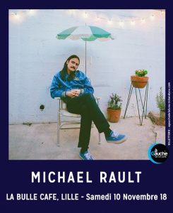 Michael Rault en concert à La Bulle Café (Lille)